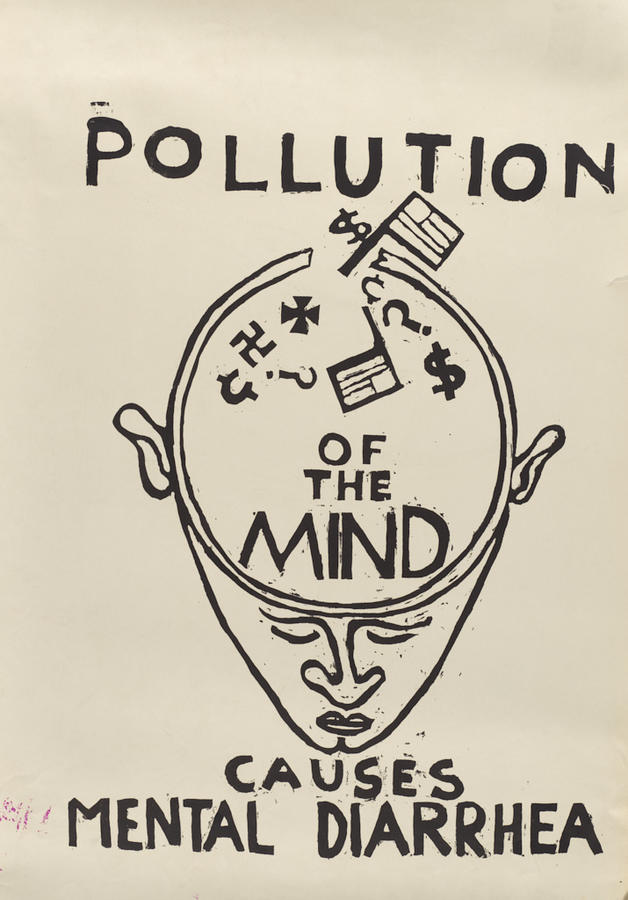 Pollution of the mind causes mental diarrhea | RISD Museum